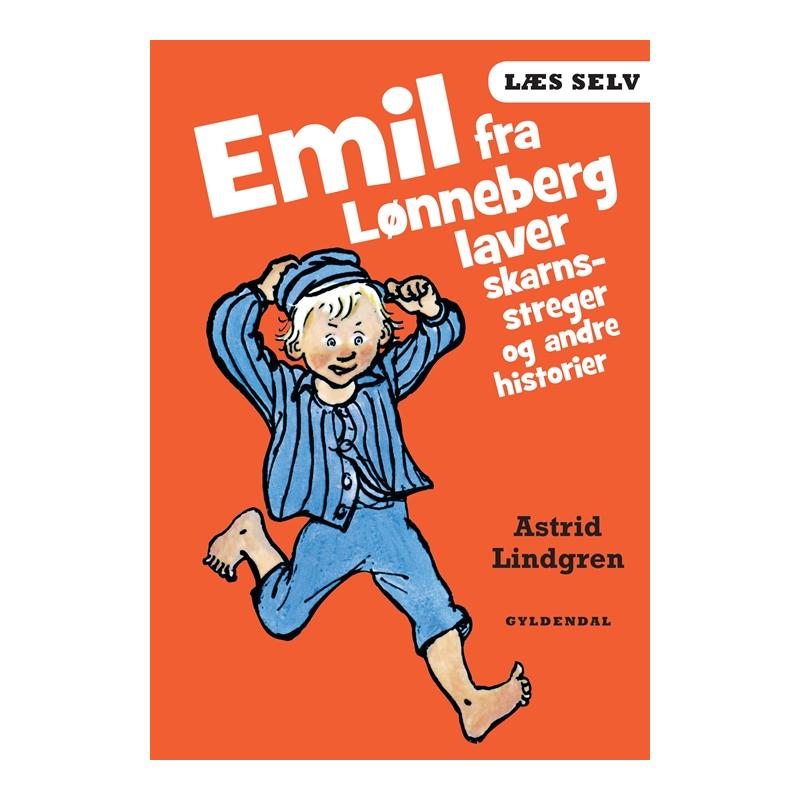 Læs selv Emil fra Lønneberg laver skarnsstreger og andre historier ...