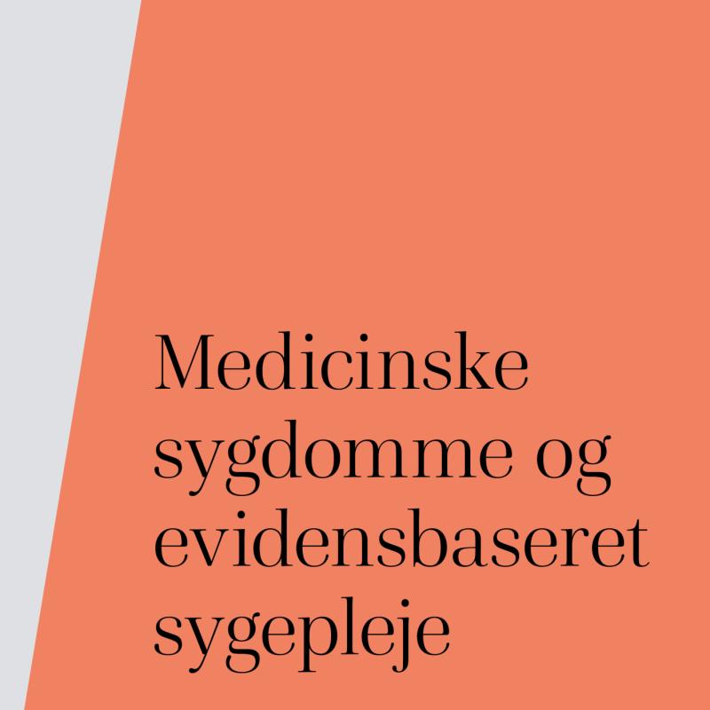 Medicinske sygdomme og evidensbaseret sygepleje - Køb bogen til 599,95 ...